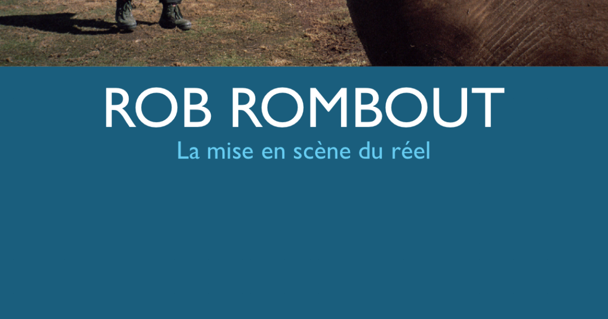 Centre Wallonie Bruxelles | “Rob Rombout, parcours d’un cinéaste” à la ...
